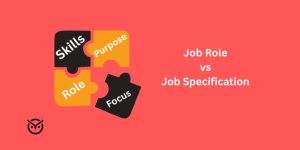 Difference between Job Description and Job Specification